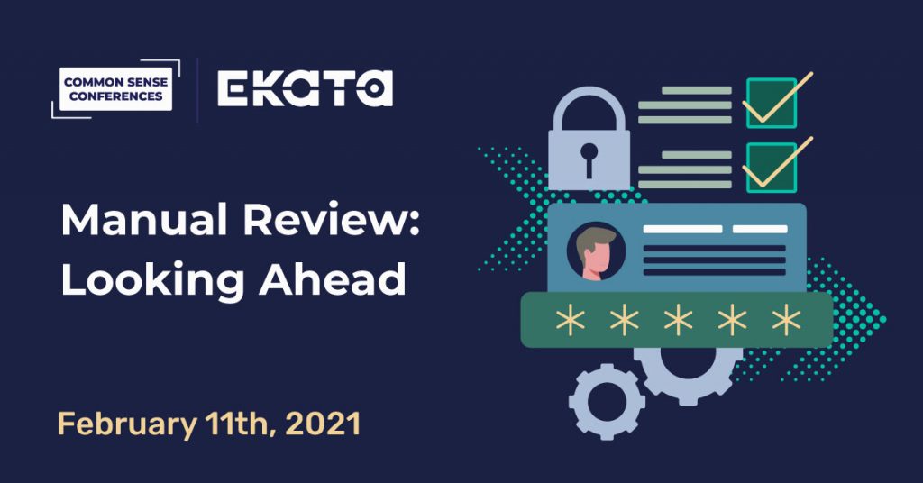 Ekata - Manual Review: Looking Ahead | Virtual Roundtable