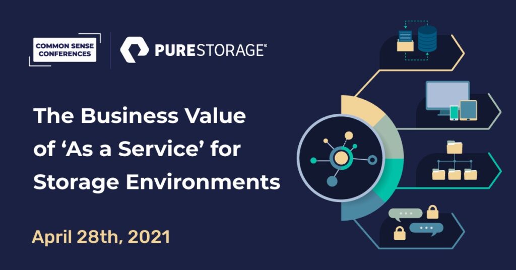 Pure Storage - Business Value of 'As a Service' for Storage Environments