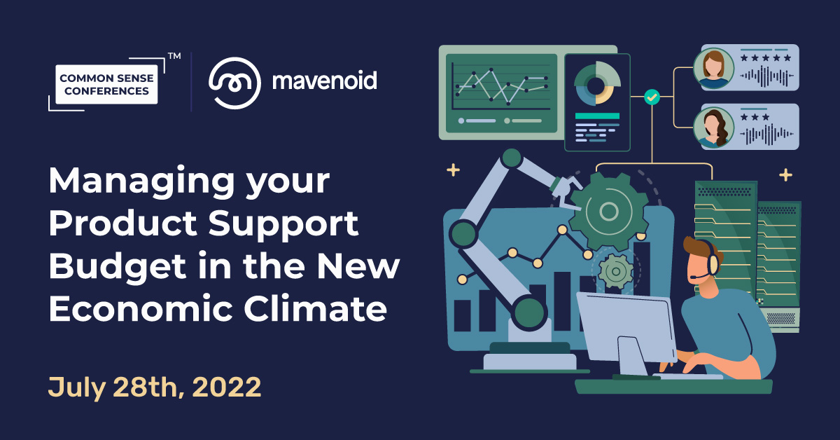 Mavenoid - Managing Your Product Support Budget in the New Economic Climate