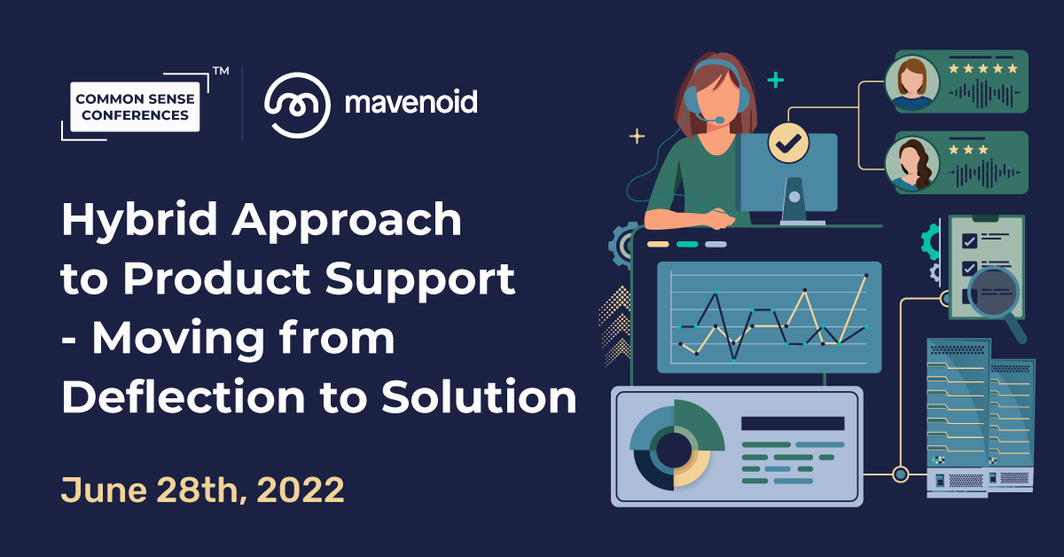 Mavenoid - Hybrid Approach to Product Support - Moving from Deflection ...