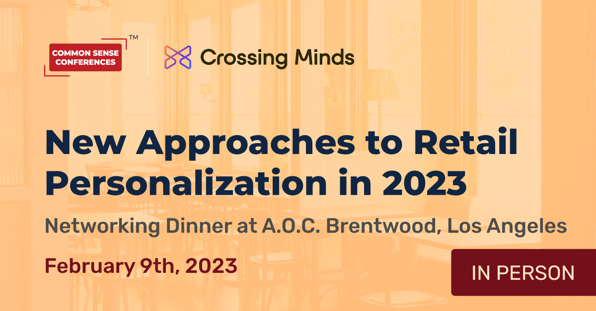 Crossing Minds New Approaches To Retail Personalization In 2023