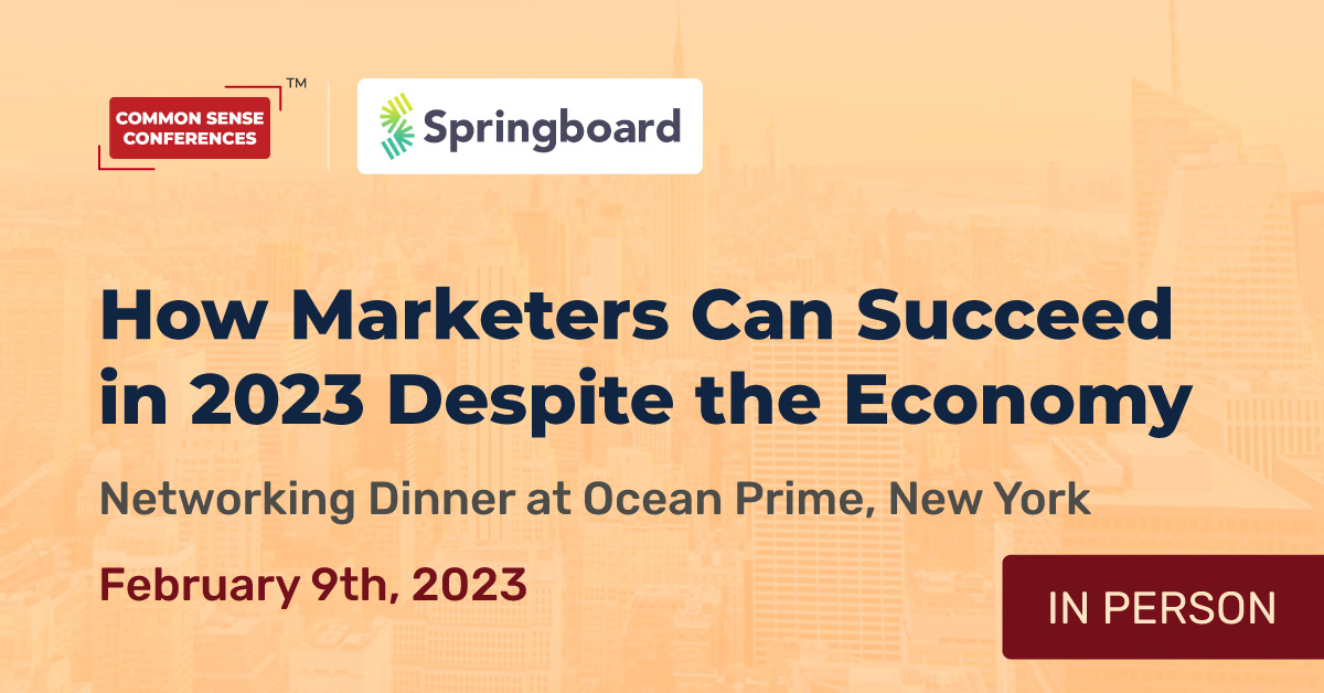 Springboard - How Marketers Can Succeed in 2023 Despite the Economy