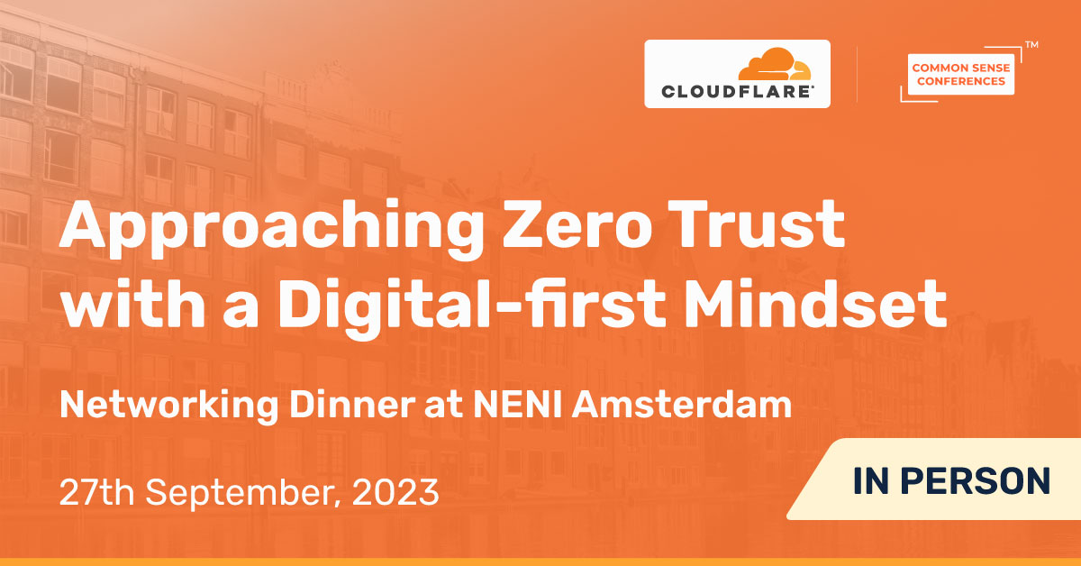 Cloudflare - Approaching Zero Trust with a Digital-first Mindset