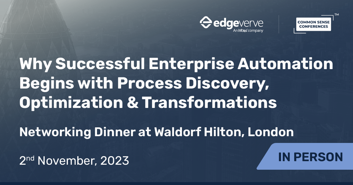 EdgeVerve - Why Successful Enterprise Automation Begins with Process ...