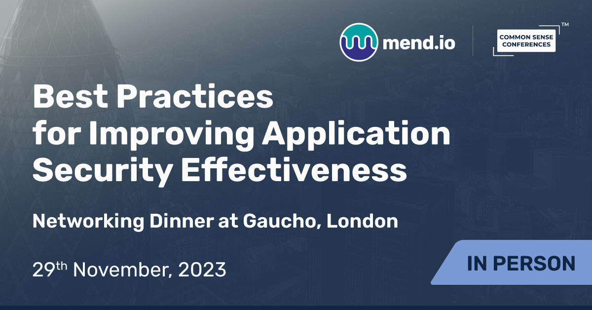 Mend - Best Practices for Improving Application Security Effectiveness
