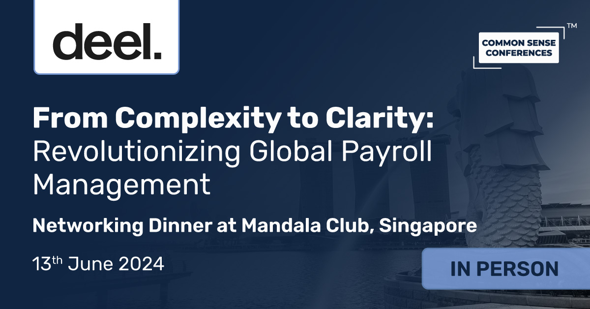 Deel - From Complexity to Clarity: Revolutionizing Global Payroll Management