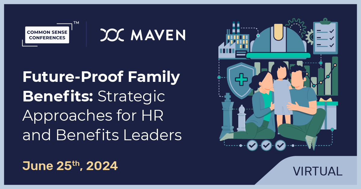 Maven - Future-Proof Family Benefits: Strategic Approaches for HR and ...