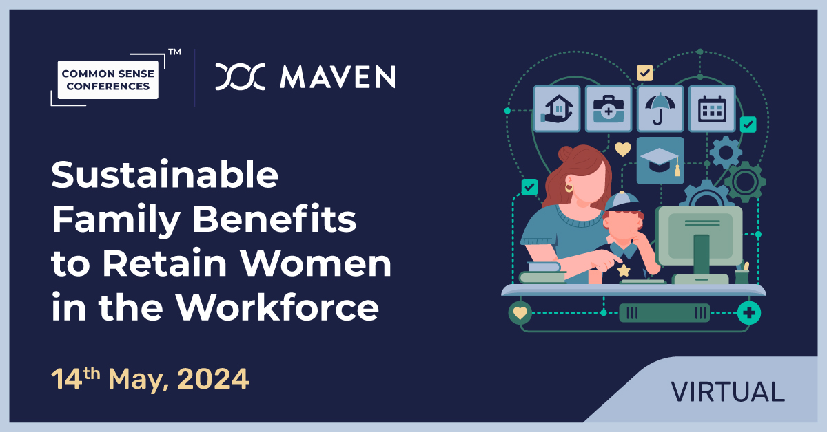 Maven - Sustainable Family Benefits to Retain Women in the Workforce
