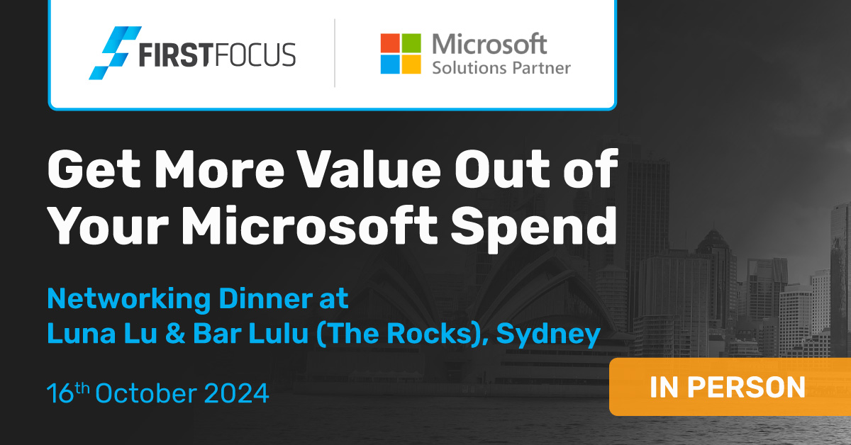 First Focus - Get More Value Out of Your Microsoft Spend