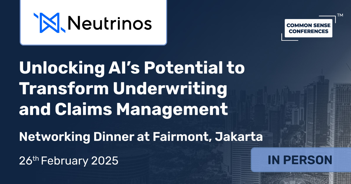 Neutrinos Technologies - Unlocking AI’s Potential to Transform Underwriting and Claims Management