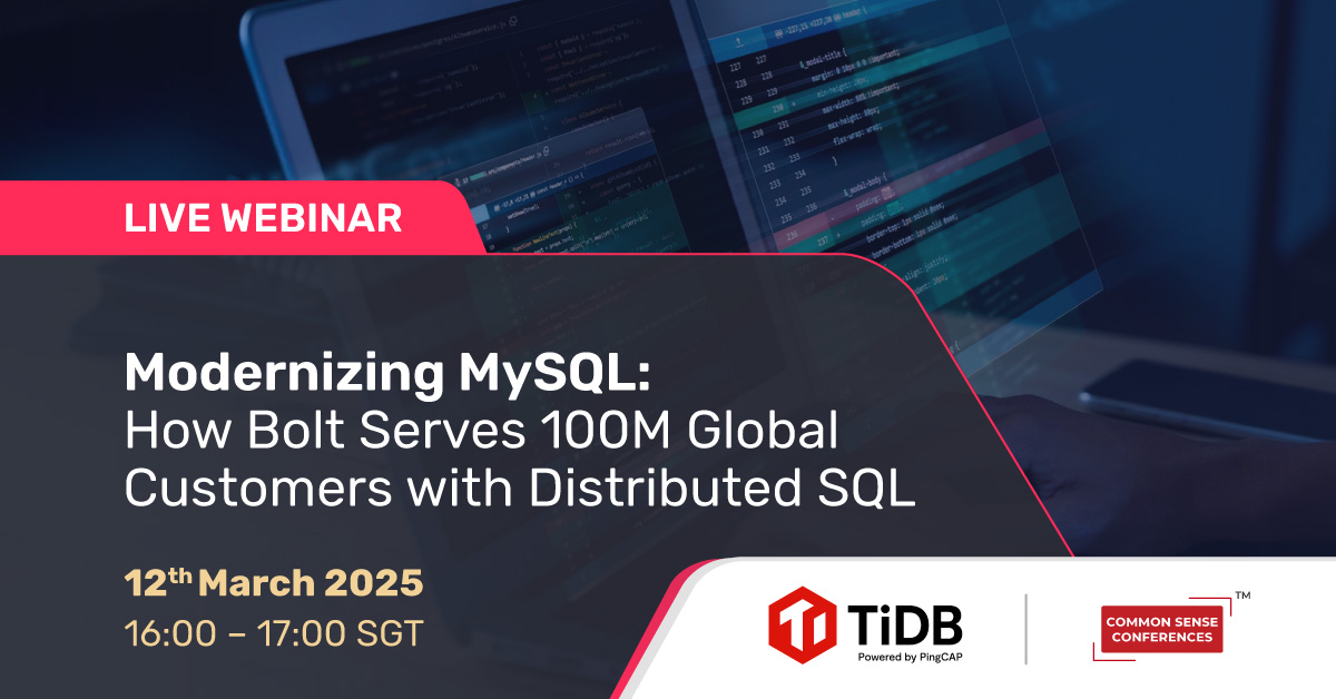 Pingcap Modernizing Mysql How Bolt Serves 100m Global Customers With Distributed Sql